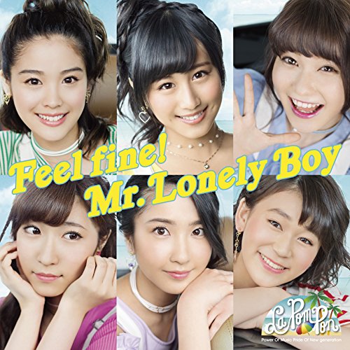 Feel fine!/Mr.Lonely Boy (完全限定生産盤)La PomPonラポンポン らぽんぽん　発売日 : 2017年8月30日　種別 : CD　JAN : 4560109084791　商品番号 : JBCZ-6059【商品紹...