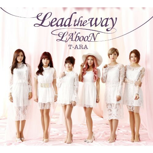 Lead the way/LA'booN (CD+DVD) (紙ジャケット) (初回生産限定盤A)T-ARAティアラ てぃあら　発売日 : 2014年3月05日　種別 : CD　JAN : 4988005809278　商品番号 : TYCT...