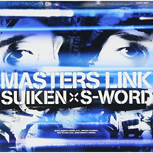 MASTERS LINKSUIKEN × S-WORDスイケン/スウォード すいけん/すうぉーど　発売日 : 2012年11月28日　種別 : CD　JAN : 4988001735335　商品番号 : COCP-3957【商品紹介】NIT...