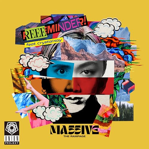 REEEMINDER! feat. Crystal KayMA55IVE THE RAMPAGEマッシブザランペイジ まっしぶざらんぺいじ　発売日 : 2025年4月30日　種別 : CD　JAN : 4988064672769　商品番号 ...