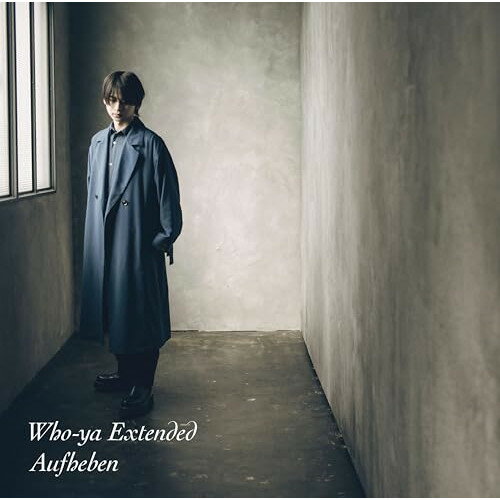 Aufheben (通常盤)Who-ya Extendedフーヤエクステンデッド ふーやえくすてんでっど　発売日 : 2025年5月14日　種別 : CD　JAN : 4547366736854　商品番号 : VVCL-2680【商品紹介】...