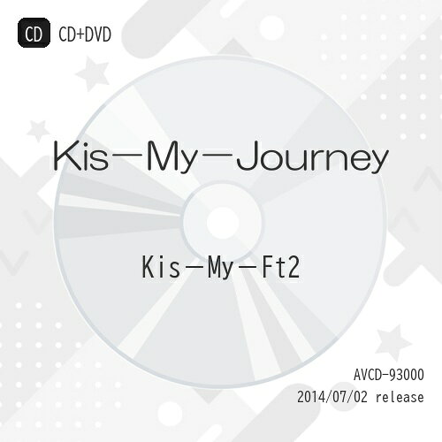 Kis-My-Journey (CD+DVD) (初回生産限定盤A)Kis-My-Ft2キスマイフットツー きすまいふっとつー　発売日 : 2014年7月02日　種別 : CD　JAN : 4988064930005　商品番号 : AVCD...