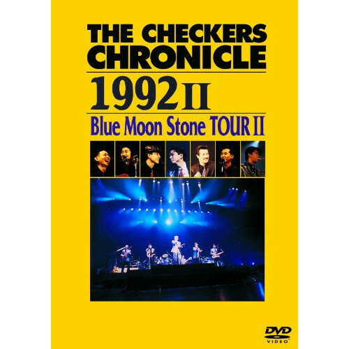 THE CHECKERS CHRONICLE 1992 II Blue Moon Stone TOUR II (廉価版)THE CHECKERSチェッカーズ ちぇっかーず　発売日 : 2014年1月15日　種別 : DVD　JAN : 49...