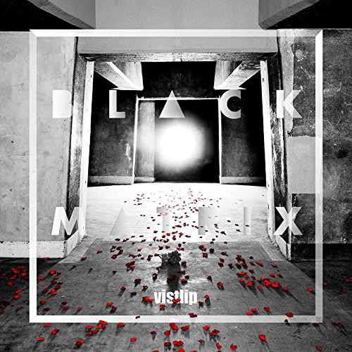 BLACK MATRIX (通常lipper盤)vistlipビストリップ びすとりっぷ　発売日 : 2018年8月29日　種別 : CD　JAN : 4535506092311　商品番号 : MJSS-09231【商品紹介】約9ヵ月ぶりと...