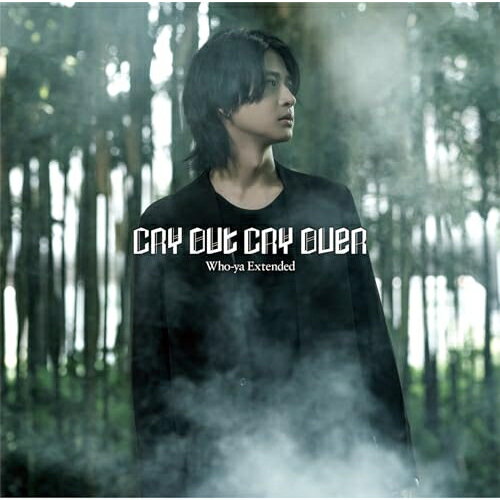 CRY OUT CRY OVER (通常盤)Who-ya Extendedフーヤエクステンデッド ふーやえくすてんでっど　発売日 : 2025年8月27日　種別 : CD　JAN : 4547366758085　商品番号 : VVCL-27...