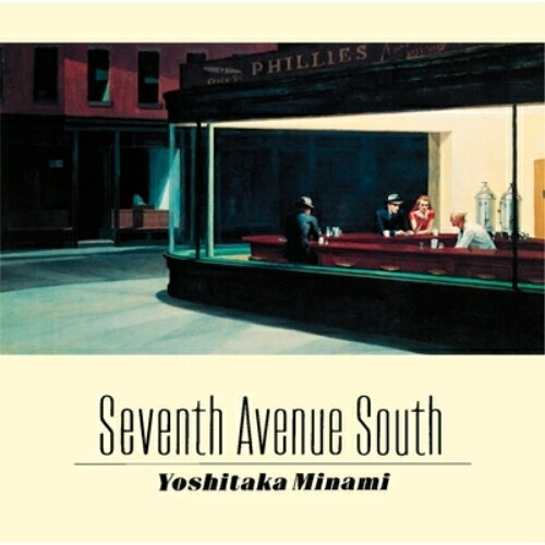 SEVENTH AVENUE SOUTH (Blu-specCD2)南佳孝ミナミヨシタカ みなみよしたか　発売日 : 2013年4月10日　種別 : CD　JAN : 4582290390406　商品番号 : MHCL-30064【商品紹介...