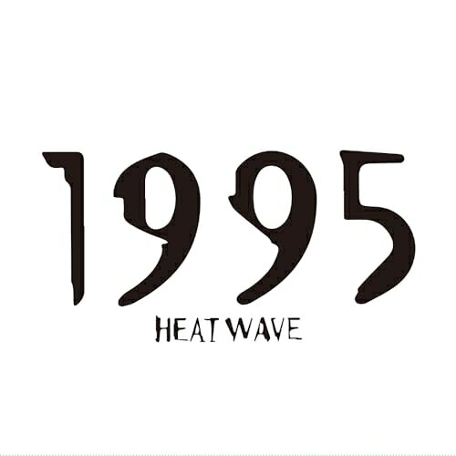 1995 -30th Anniversary Vinyl- (完全生産限定盤)ヒートウェイヴヒートウェイブ ひーとうぇいぶ　発売日 : 2025年8月06日　種別 : LP(30cm)　JAN : 4547366734102　商品番号 : ...
