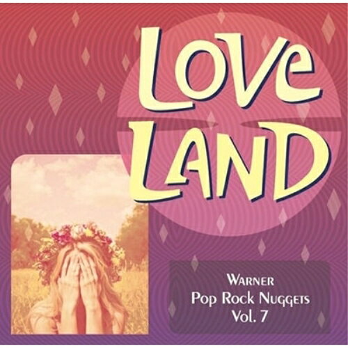 ラヴ・ランド 〜ワーナー・ポップ・ロック・ナゲッツ Vol.7 (解説歌詞付)オムニバスクリス・ケナー、バーバラ・ルイス、アポラス、タミー・リン、コースターズ、デオン・ジャクソン、トゥルー・トーンズ　発売日 : 2018年10月31日　種別...