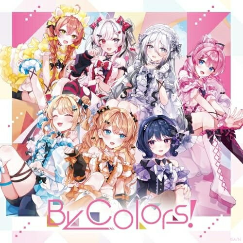 By Colors! (初回生産限定盤)Idiosイディオス いでぃおす　発売日 : 2025年9月03日　種別 : CD　JAN : 4573600234039　商品番号 : ACN-10041【商品紹介】VTuberグループ(にじさんじ...