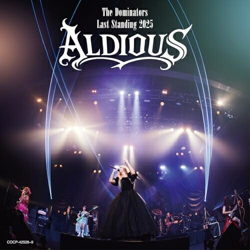 ALDIOUS -The Dominators Last Standing 2025-ALDIOUSアルディアス あるでぃあす　発売日 : 2025年12月24日　種別 : CD　JAN : 4549767353289　商品番号 : COC...