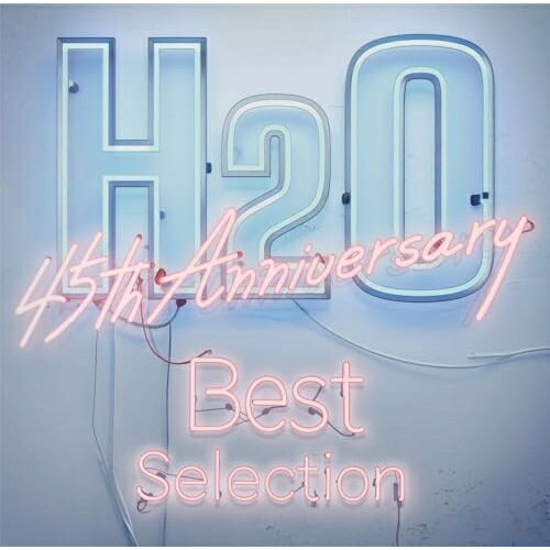 H2O 45th Anniversary Best SelectionH2Oエイチツーオー えいちつーおー　発売日 : 2025年7月30日　種別 : CD　JAN : 4988031775752　商品番号 : UPCY-8056【商品紹介...