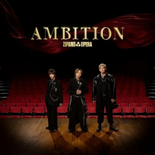 Ambition (CD+Blu-ray) (通常盤)ZIPANG OPERAジパングオペラ じぱんぐおぺら　発売日 : 2025年11月05日　種別 : CD　JAN : 4589757403839　商品番号 : LGCL-1020【商品...