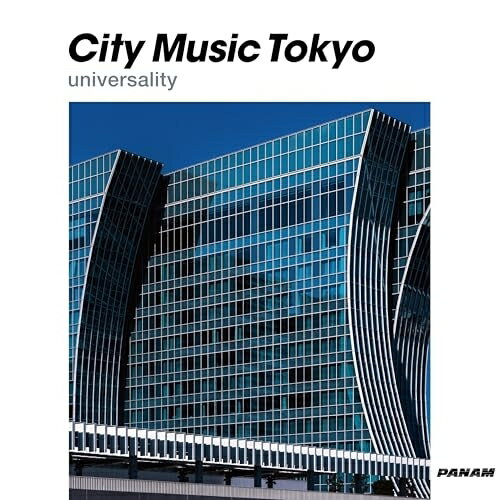 CITY MUSIC TOKYO universality (解説付)オムニバス山梨鐐平、とみたゆう子、杉本彩、北畠美枝、ATLAS、ファースト・ブランド、もりこうぞう　発売日 : 2024年12月04日　種別 : CD　JAN : 498...