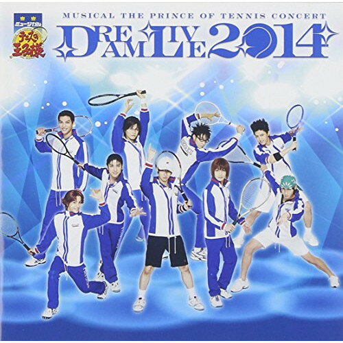 ミュージカル テニスの王子様 DREAM LIVE 2014ミュージカル小越勇輝、多和田秀弥、山本一慶、矢田悠祐、黒羽麻璃央、稲垣成弥、章平　発売日 : 2015年3月04日　種別 : CD　JAN : 4582243216029　商品番号...