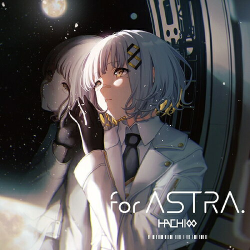 for ASTRA. (通常盤)HACHIハチ はち　発売日 : 2024年11月13日　種別 : CD　JAN : 4988003636579　商品番号 : KICS-4174【商品紹介】透明感のあるシルキーボイスと心を揺さぶるエモーショ...