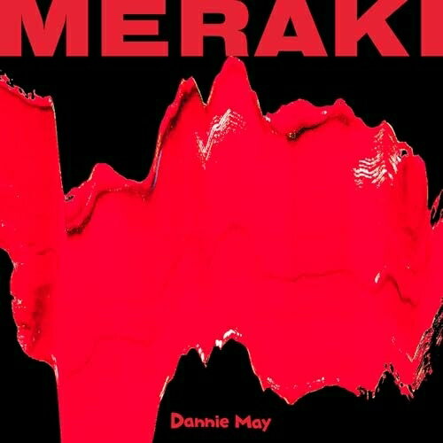 MERAKIDannie Mayダニーメイ だにーめい　発売日 : 2026年1月07日　種別 : CD　JAN : 4988064674282　商品番号 : RZCD-67428【商品紹介】「レアライフ」「FUNKY MUSIC!!」「色...
