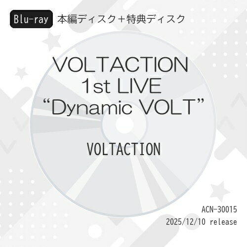 VOLTACTION 1st LIVE ”Dynamic VOLT”(Blu-ray) (本編ディスク+特典ディスク)VOLTACTIONボルタクション ぼるたくしょん　発売日 : 2025年12月10日　種別 : BD　JAN : 457...