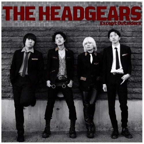 Except OutsidersTHE HEADGEARSヘッドギアーズ へっどぎあーず　発売日 : 2026年5月06日　種別 : CD　JAN : 4529123355751　商品番号 : HPCS-43