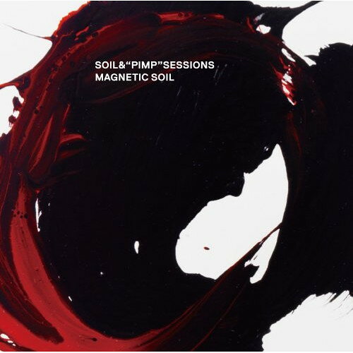 MAGNETIC SOIL (通常盤)SOIL&"PIMP"SESSIONSソイルアンドピンプセッションズ そいるあんどぴんぷせっしょんず　発売日 : 2011年10月05日　種別 : CD　JAN : 4988002612284　商品番号...