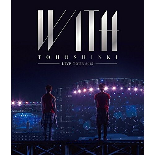 東方神起 LIVE TOUR 2015 WITH(Blu-ray) (通常版)東方神起トウホウシンキ とうほうしんき　発売日 : 2015年8月19日　種別 : BD　JAN : 4988064792801　商品番号 : AVXK-7928...