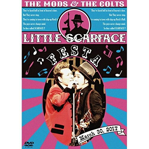 LITTLE SCARFACE FESTATHE MODSモッズ もっず　発売日 : 2017年9月20日　種別 : DVD　JAN : 4582149430314　商品番号 : RHBA-31