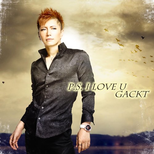 P.S. I LOVE UGACKTガクト がくと　発売日 : 2014年2月12日　種別 : CD　JAN : 4580439790025　商品番号 : GLCD-3【商品紹介】GACKTの2014年第1弾シングルは待望のタイアップ・ソン...