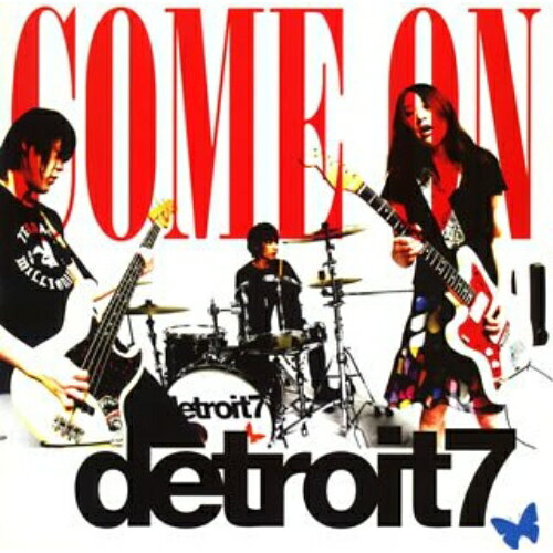 COME ON (CD-EXTRA)detroit7デトロイトセブン でとろいとせぶん　発売日 : 2004年5月21日　種別 : CD　JAN : 4988005363886　商品番号 : POCE-5571【商品紹介】3ピース・ロック・...