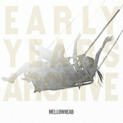 EARLY YEARS ARCHIVE ESSENTIAL 2 (完全限定生産盤)MELLOWHEADメロウヘッド めろうへっど　発売日 : 2021年3月17日　種別 : LP(30cm)　JAN : 4995879068007　商品番号...