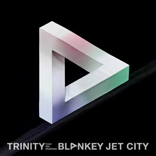 TRINITY from the shadows (SHM-CD)BLANKEY JET CITYブランキージェットシティ ぶらんきーじぇっとしてぃ　発売日 : 2026年6月24日　種別 : CD　JAN : 4988031856659　...