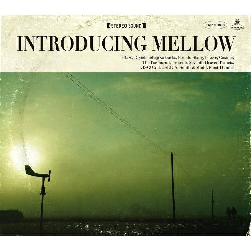 INTRODUCING MELLOWオムニバスブラゾ、Dryad、ヘラジカ・トラックス、セウド・スラング、T-ラヴ、コジナー、ザ・パラノーマル presents Seventh Heaven Planets　発売日 : 2010年3月17日...