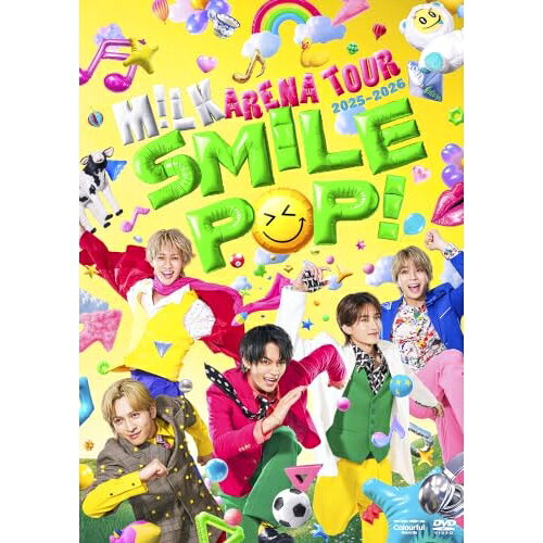 M!LK ARENA TOUR 2025-2026 「SMILE POP!」 (初回限定盤)M!LKミルク みるく　発売日 : 2026年7月22日　種別 : DVD　JAN : 4988002954391　商品番号 : VIZL-2540