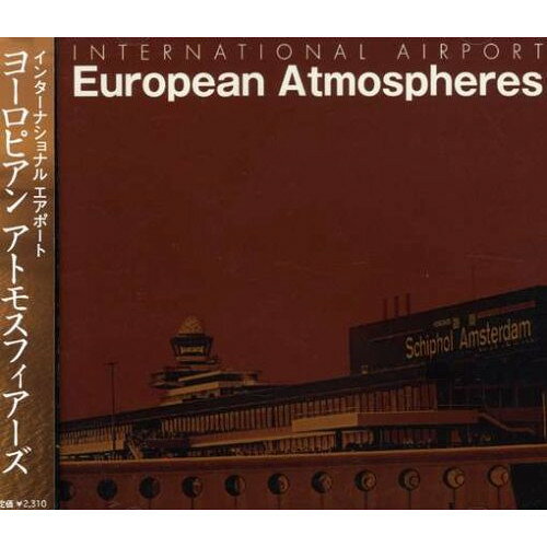 インターナショナル エアポート ヨーロピアン アトモスフィアーズ効果音　発売日 : 2005年3月02日　種別 : CD　JAN : 4511760001757　商品番号 : FRCA-1131【商品紹介】ヨーロッパの空港の効果音を集めたコ...