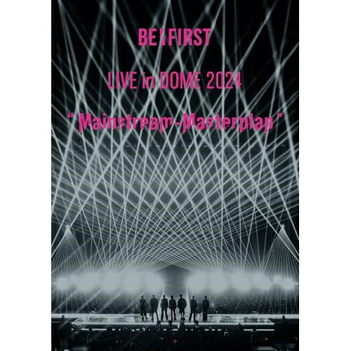 BE:FIRST LIVE in DOME 2024 ”Mainstream-Masterplan” (2DVD(スマプラ対応))BE:FIRSTビーファースト びーふぁーすと　発売日 : 2024年10月30日　種別 : DVD　JAN ...