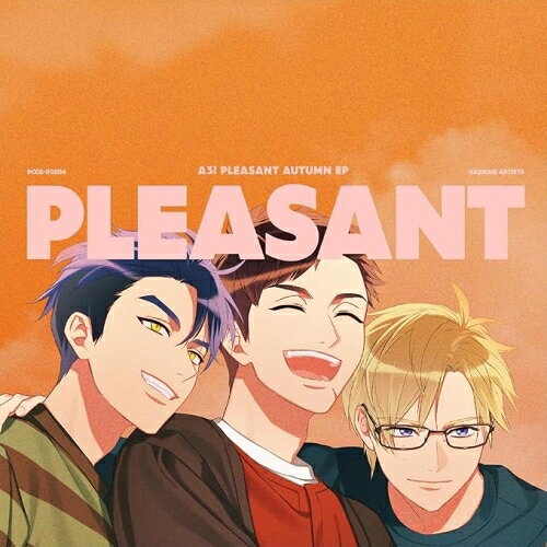 A3! PLEASANT AUTUMN EP (通常盤)ゲーム・ミュージックルチアーノ&ランスキー(摂津万里、兵頭十座(CV:沢城千春、武内駿輔))、スチュアート&エドワード(古市左京、伏見臣(CV:帆世雄一、熊谷健太郎))、AKIVE　発...
