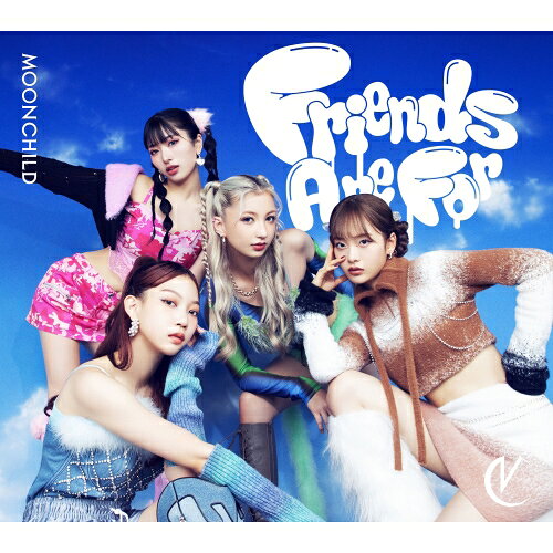 Friends Are For (CD+Blu-ray) (初回生産限定盤)MOONCHILDムーンチャイルド むーんちゃいるど　発売日 : 2023年11月29日　種別 : CD　JAN : 4547366642254　商品番号 : AI...