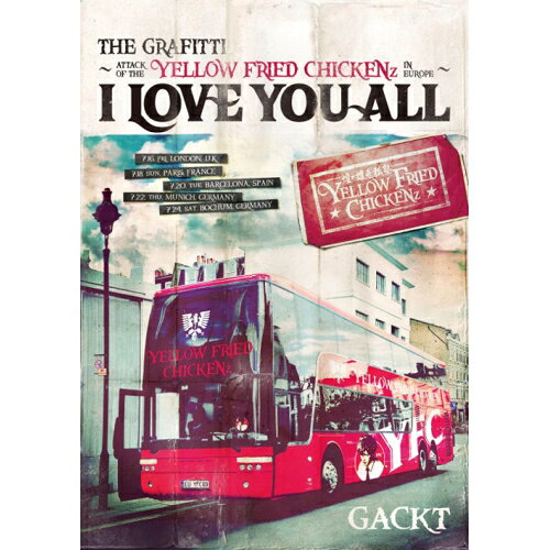 THE GRAFITTI 〜ATTACK OF THE YELLOW FRIED CHICKENz IN EUROPE〜 I LOVE YOU ALLGACKTガクト がくと　発売日 : 2011年4月20日　種別 : DVD　JAN : ...