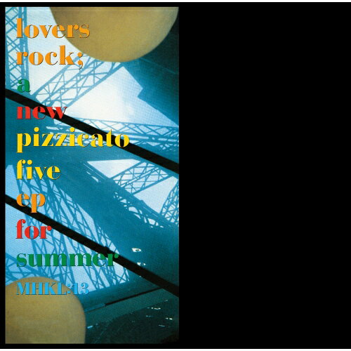 ラヴァーズ・ロック (完全生産限定盤)PIZZICATO FIVEピチカートファイブ ぴちかーとふぁいぶ　発売日 : 2018年5月16日　種別 : EP　JAN : 4560427440767　商品番号 : MHKL-13【商品紹介】野宮...