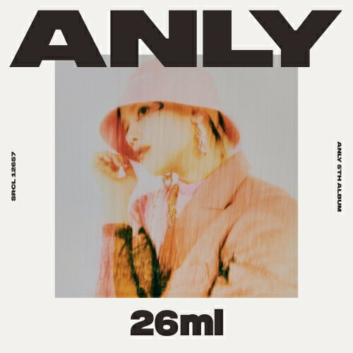 26ml (通常盤)Anlyアンリィ あんりぃ　発売日 : 2023年10月18日　種別 : CD　JAN : 4547366635423　商品番号 : SRCL-12657【商品紹介】Anlyの1年ぶり5枚目のフルアルバム!TVアニメ『D...