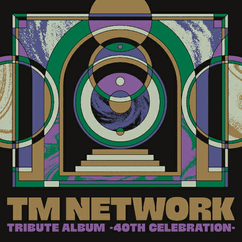 TM NETWORK TRIBUTE ALBUM -40TH CELEBRATION-オムニバスGRe4N BOYZ、CAPSULE、澤野弘之 feat.SennaRin、乃木坂46、西川貴教、坂本美雨、くるり　発売日 : 2024年5月1...