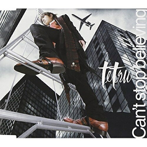 Can't stop believing (通常盤)tetsuテツ てつ　発売日 : 2007年3月14日　種別 : CD　JAN : 4582117986980　商品番号 : KSCL-1126【商品紹介】L'Arc〜en〜Cielのベー...
