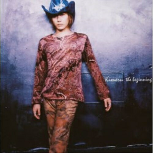 THE BEGINNINGKimeruキメル きめる　発売日 : 2003年11月27日　種別 : CD　JAN : 4513244013010　商品番号 : NECA-30099【商品紹介】男性シンガー、Kimeruのファースト・ミニ・ア...