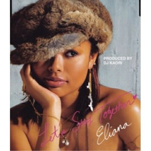 Let's Stay TogetherElianaエリアンナ えりあんな　発売日 : 2003年10月15日　種別 : CD　JAN : 4571143310111　商品番号 : FUCD-1009【商品紹介】女性シンガー、ELIANA(エ...