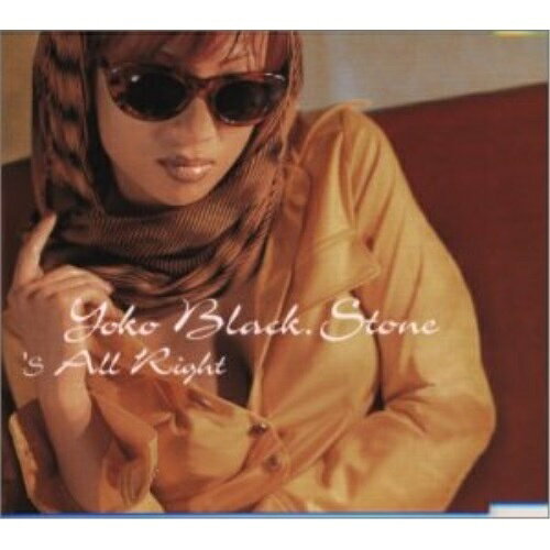 s All RightYOKO Black.Stoneヨーコブラックストーン よーこぶらっくすとーん　発売日 : 1999年6月16日　種別 : CD　JAN : 4523949001809　商品番号 : GZCA-1006【商品紹介】TV...