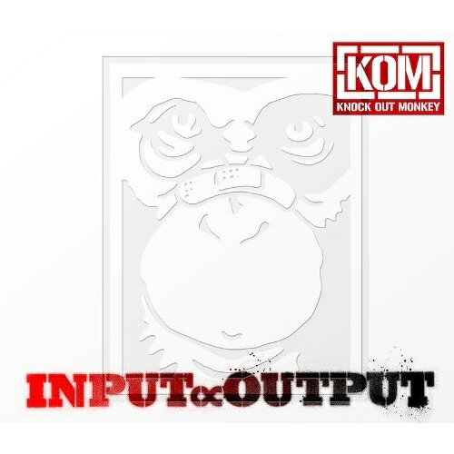 INPUT∝OUTPUTKNOCK OUT MONKEYノックアウトモンキー のっくあうともんきー　発売日 : 2014年2月26日　種別 : CD　JAN : 4582283797335　商品番号 : JBCZ-9003【商品紹介】201...