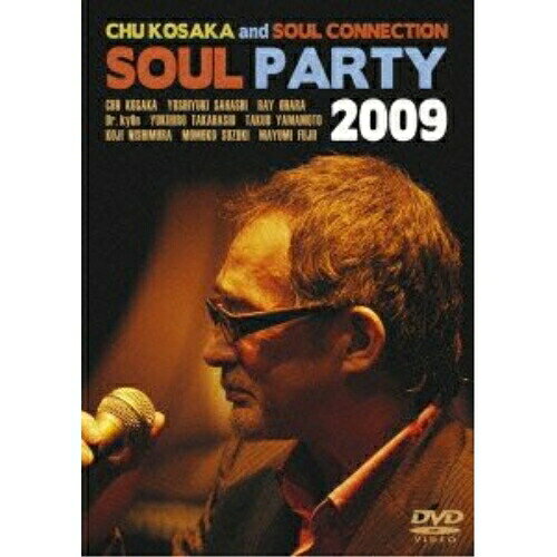 SOUL PARTY 2009 (DVD+CD)小坂忠&SOUL CONNECTIONコサカチュウソウルコネクション こさかちゅうそうるこねくしょん　発売日 : 2010年3月24日　種別 : DVD　JAN : 4582290355023...