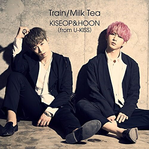 Train/Milk Tea (CD(スマプラ対応))KISEOP & HOON(from U-KISS)キソプ/フン きそぷ/ふん　発売日 : 2018年7月04日　種別 : CD　JAN : 4988064941131　商品番号 : A...
