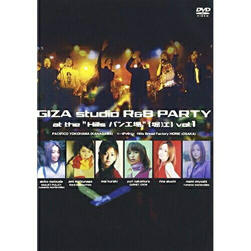 GIZA studio R&B PARTY at the”Hills パン工場”(堀江)vol.1オムニバス　発売日 : 2002年2月14日　種別 : DVD　JAN : 4938068200826　商品番号 : BMBD-7005