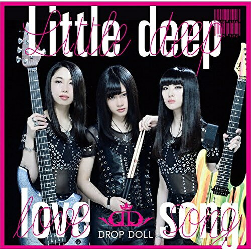 Little deep love song (CD+DVD) (初回限定盤)DROP DOLLドロップドール どろっぷどーる　発売日 : 2018年4月25日　種別 : CD　JAN : 4988008284041　商品番号 : TKCA-...
