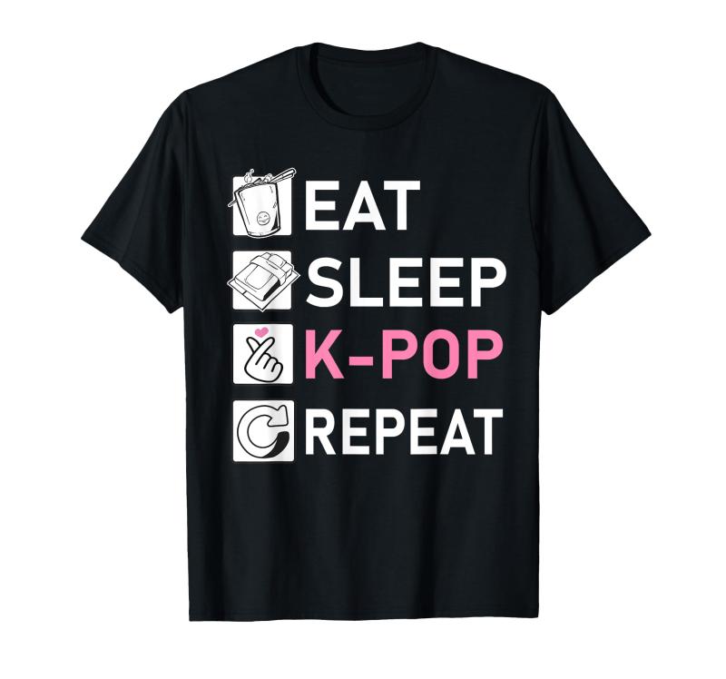 Eat Sleep K-Pop Repeat - Funny K Pop saying, K-Pop TシャツEat Sleep K-Pop Repeat - Funny K Pop saying, K-Pop merchandise fo...