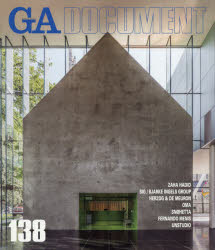エーディーエー・エディタ・トーキョー 建築 143P　30cm ジ−エ−　ドキユメント　138　138　GA　DOCUMENT　138　138　セカイ　ノ　ケンチク